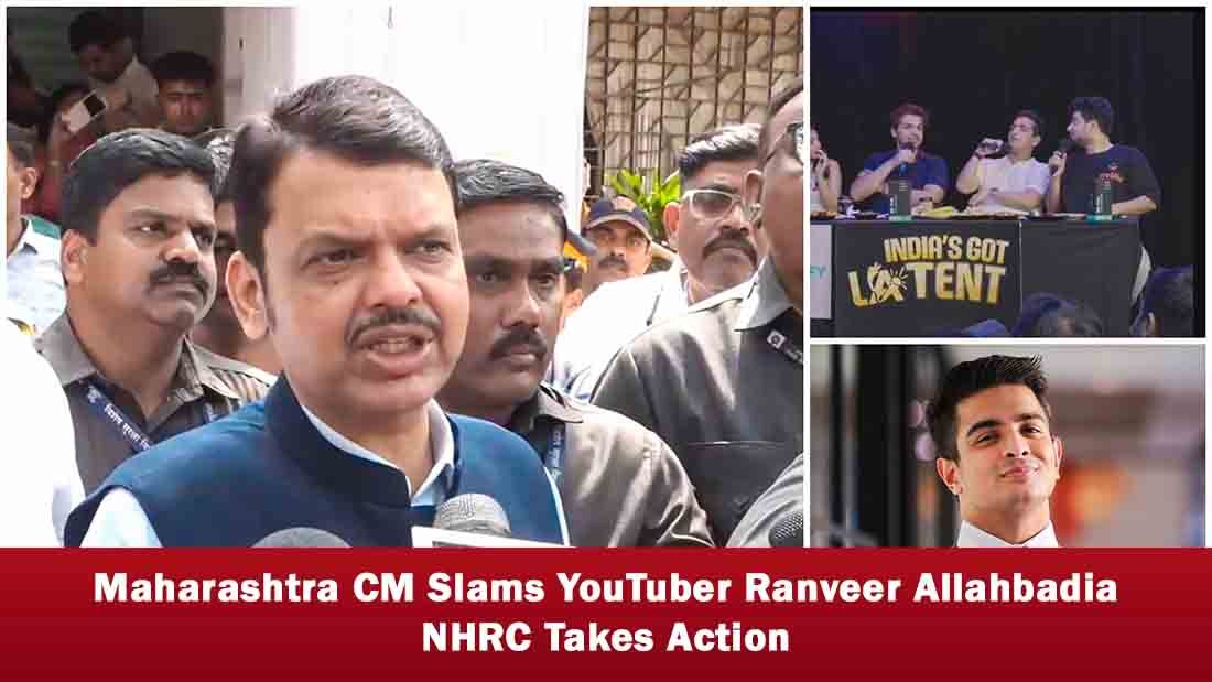 Maharashtra CM Fadnavis Condemns YouTuber Ranveer Allahbadia's Remarks; NHRC Takes Action ...